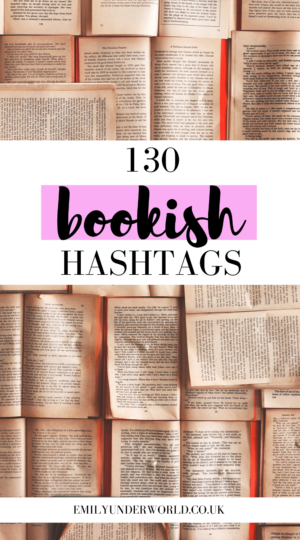 130 Bookish Hashtags For Bookstagram - Emily Underworld